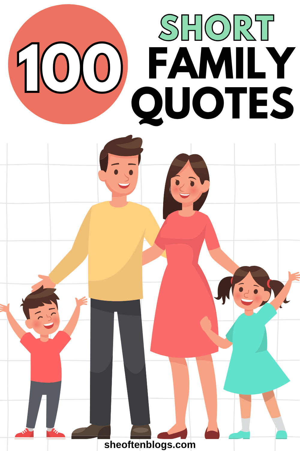 Family Quotes to Celebrate Love, Life & Lessons - She Often Blogs