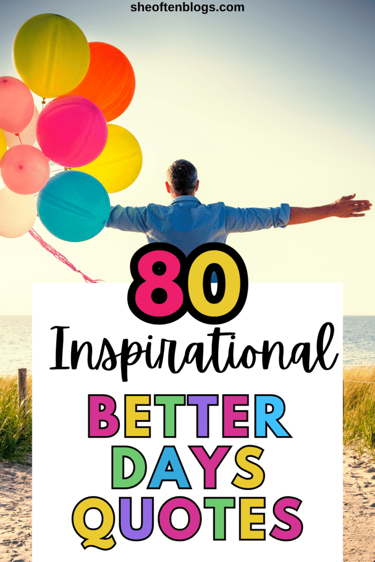 80 Better Days Quotes to Help You Stay Hopeful and Strong - She Often Blogs