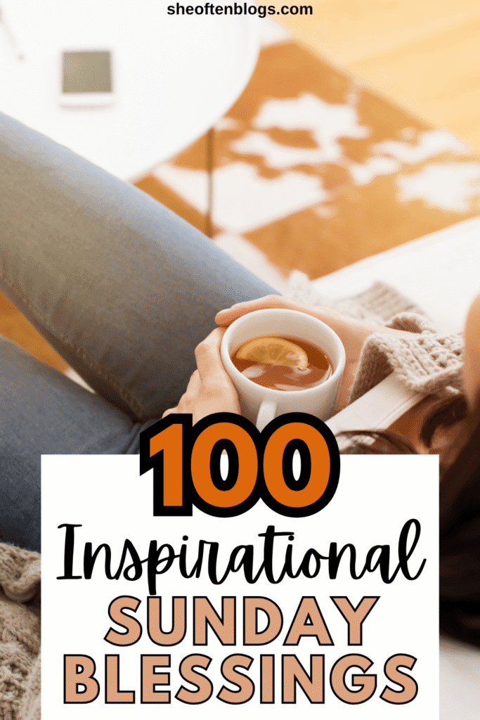 100 Sunday Blessings to Fill Your Heart with Peace, Faith, and ...