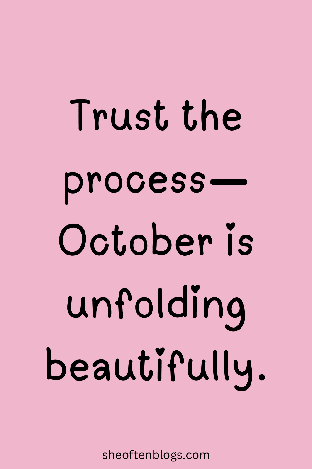 Cozy, Cute, and Motivating 130 October Quotes to Welcome the Season ...