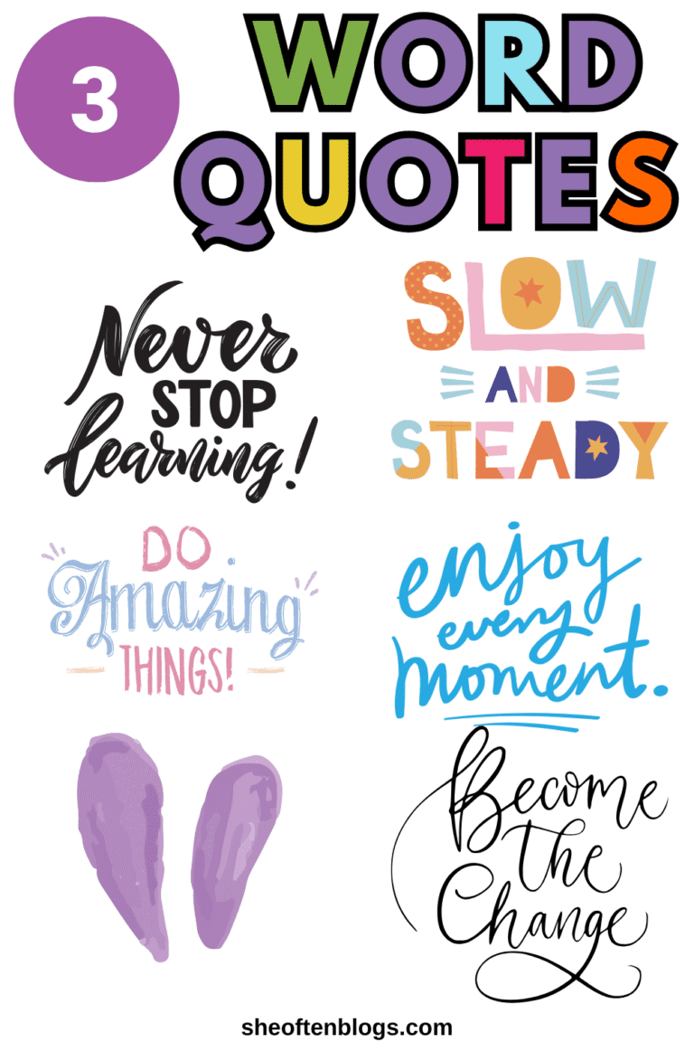 100 Three Word Quotes to Inspire, Uplift & Make You Smile - She Often Blogs